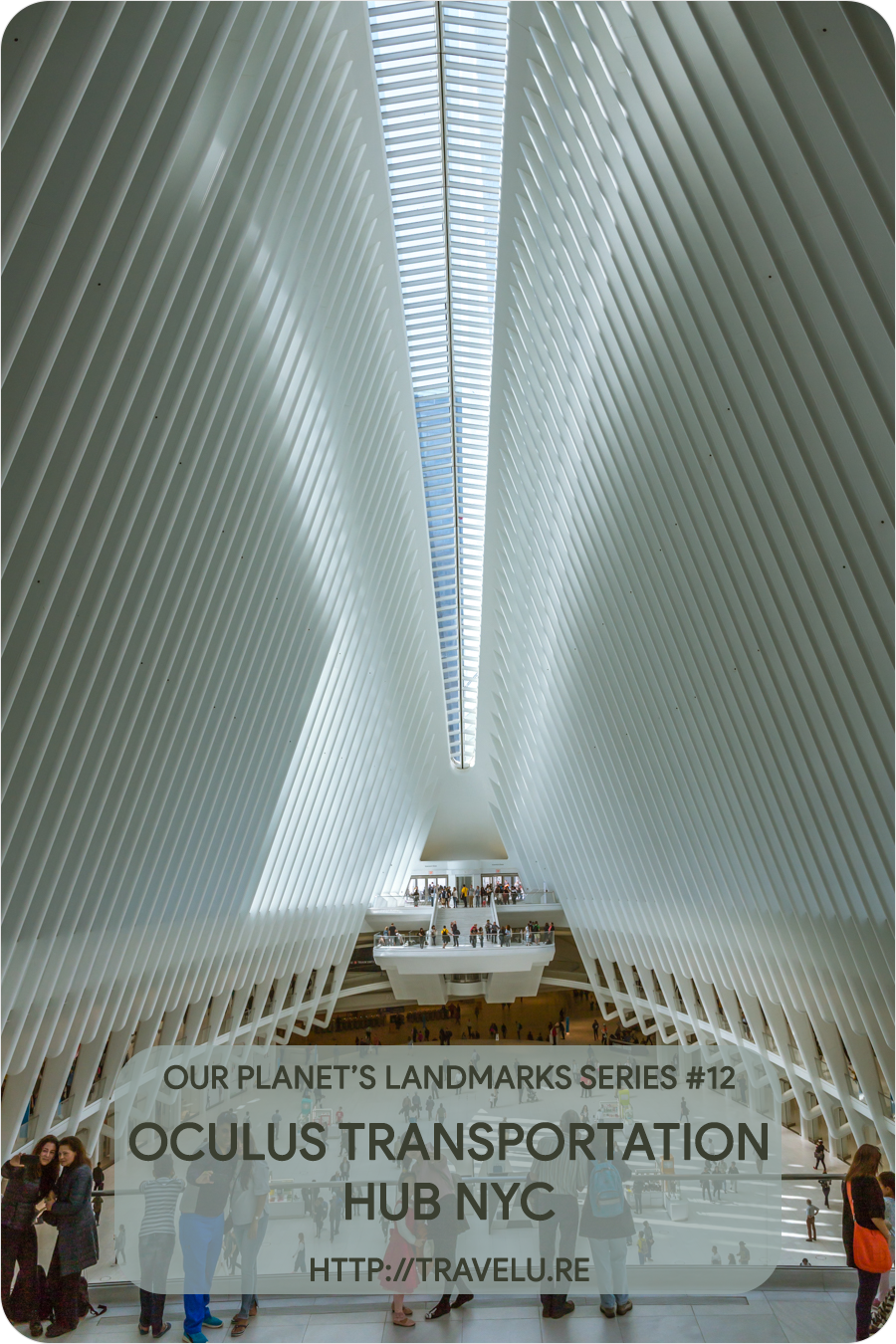 Oculus Transportation Hub NYC - Travelure