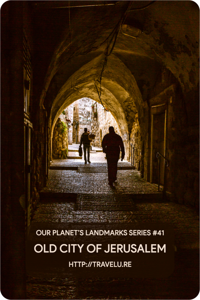Old City of Jerusalem Israel - Travelure