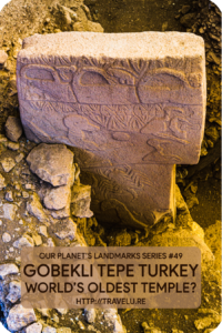 Gobekli Tepe Turkey - World’s oldest temple? - Travelure